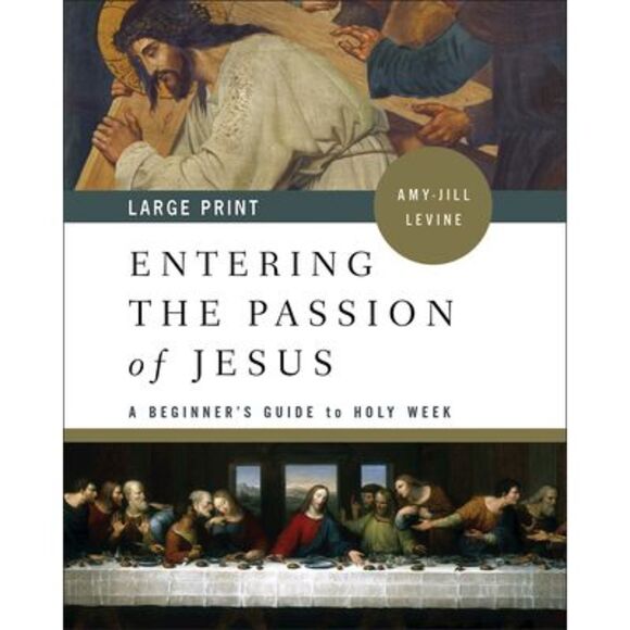 Amy-Jill Levine | Other | Entering The Passion Of Jesus A Beginners ...